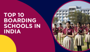 Top 10 boarding schools in India | Top Boarding Schools India 2025-26